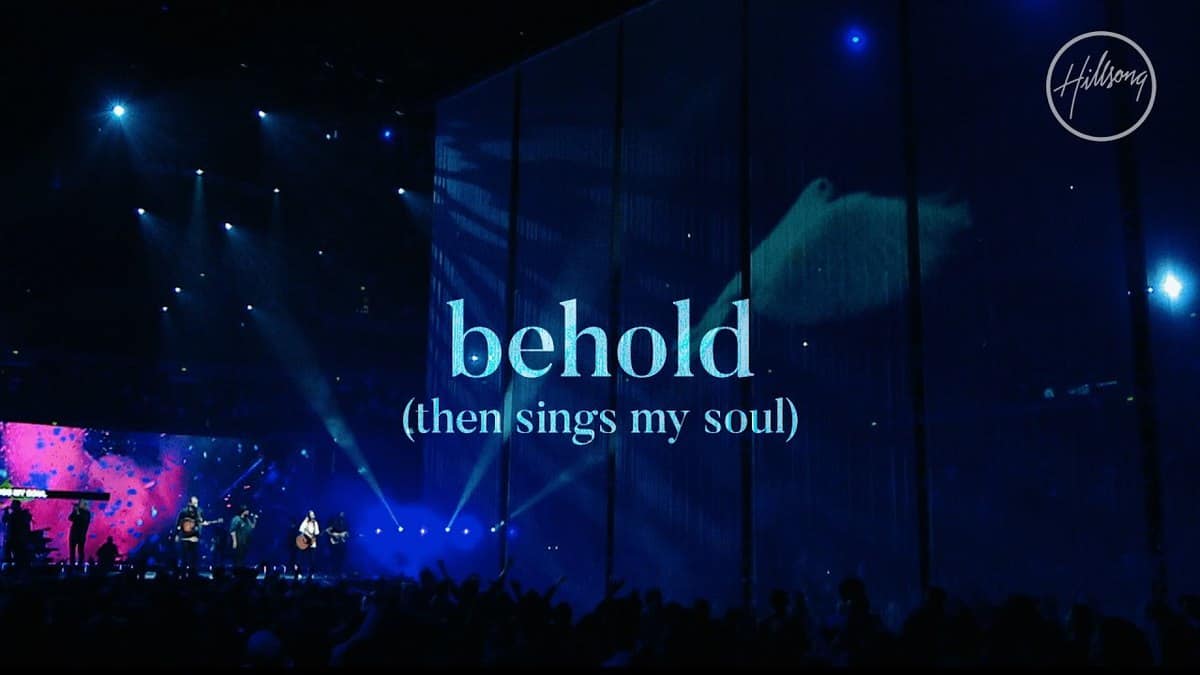 Listen and Declare: Behold (Then Sings My Soul) - Hillsong Worship | GOD TV
