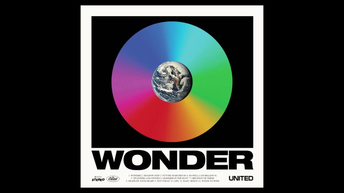 LISTEN: Hillsong United’s Wonder : How Do You See The World?