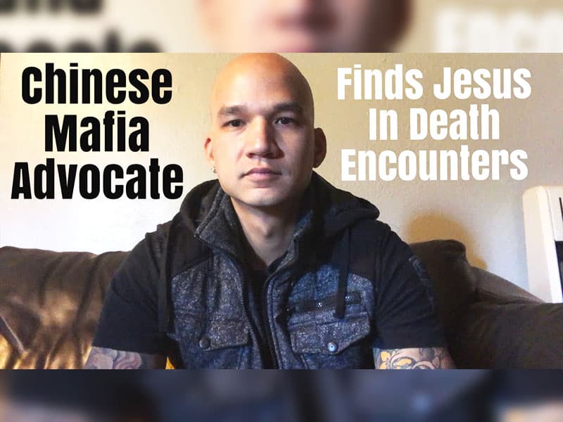 Gangster Of A Chinese Mafia Finds Jesus In Death Encounters | Christian ...