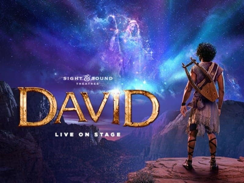 Sight & Sound Theatres Announces Premiere Of ‘DAVID,’ Based On Life ...