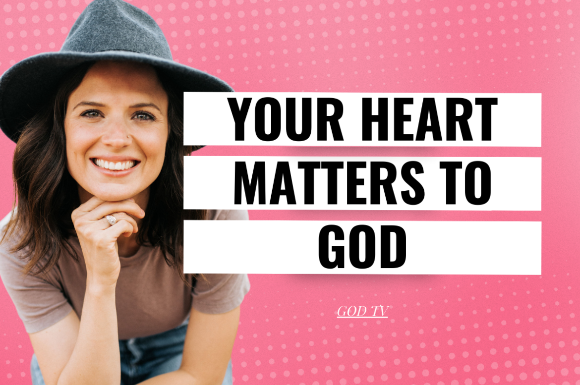 Your Heart Matters To God...What The Bible Says | Christian Learning & News