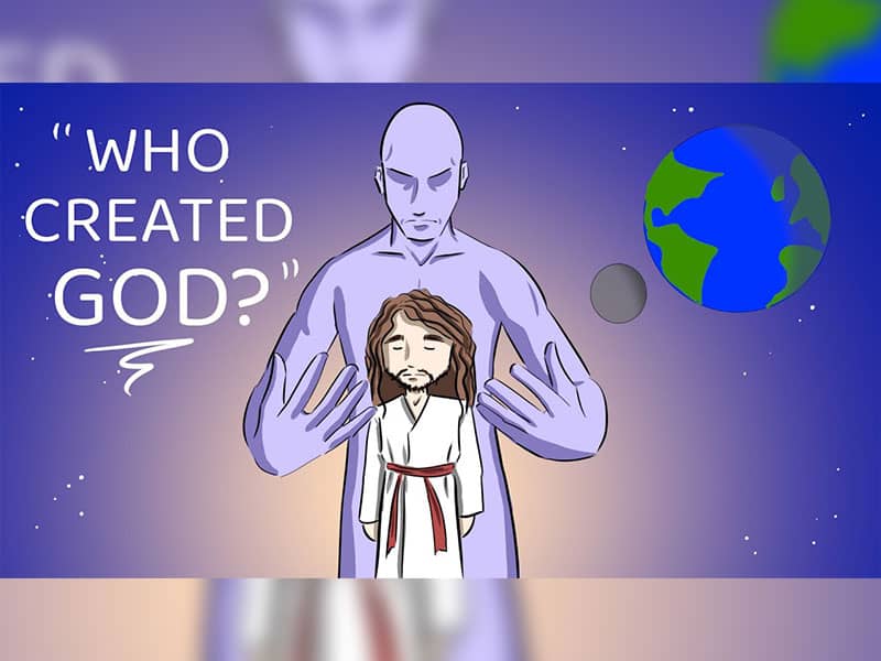 A Profound Wisdom in Answering "Who Created God?" Question | Christian ...